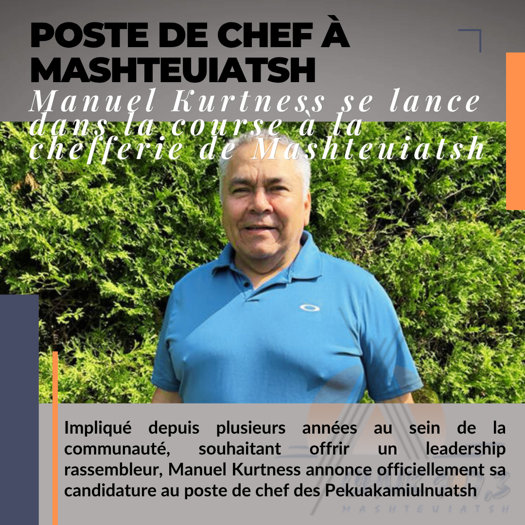 Manuel Kurtness se lance dans la course à la chefferie de Mashteuiatsh ...